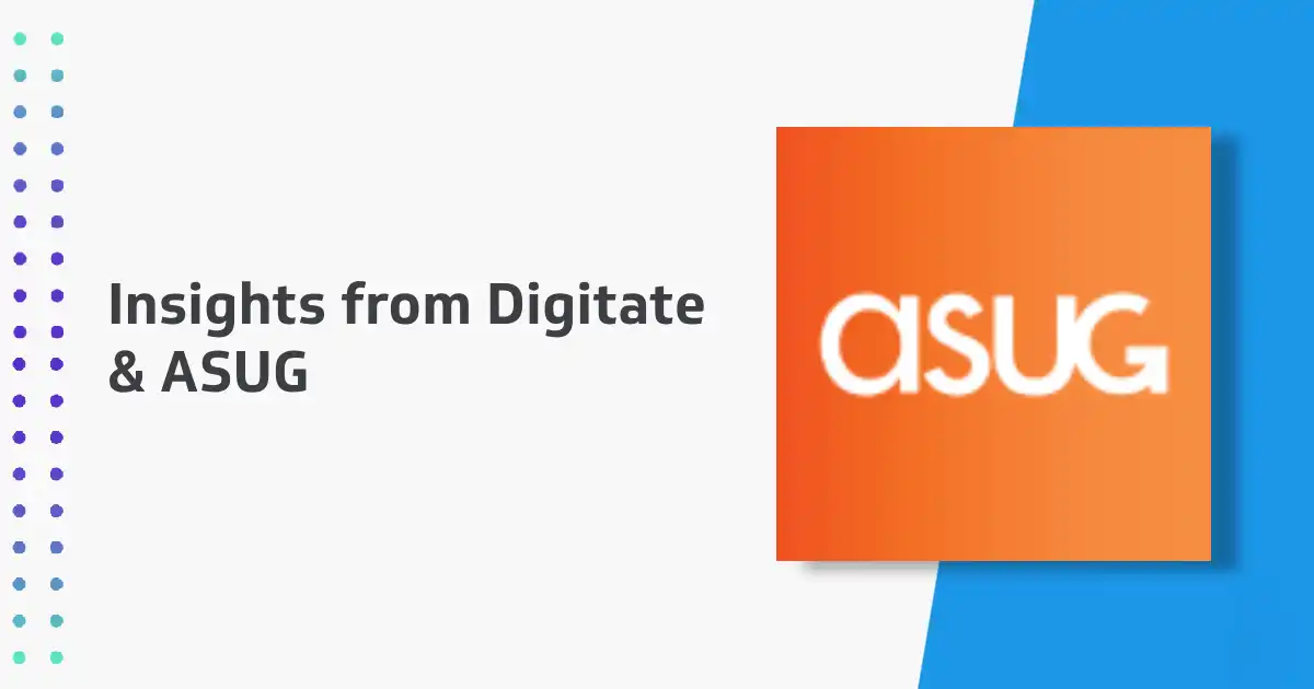 Insights from Digitate & ASUG - Digitate